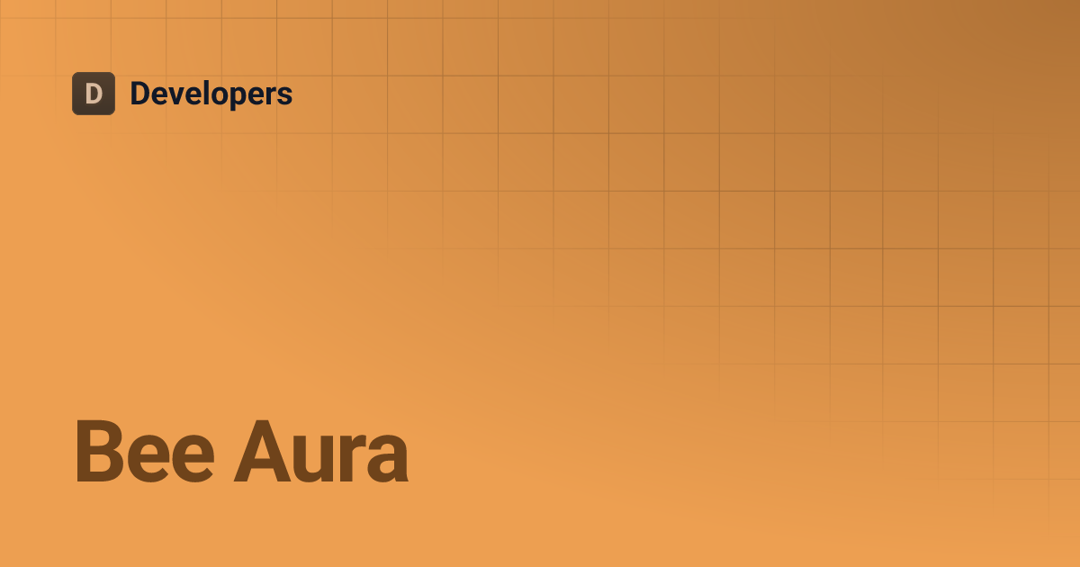 Bee Aura | Developers